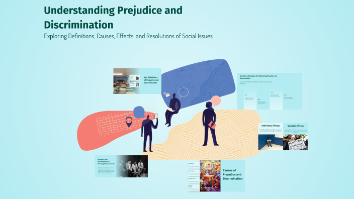 Understanding Prejudice and Discrimination by Aislin Mendoza on Prezi