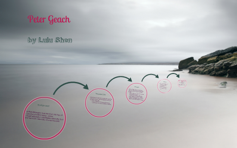 Philosophy: Peter Geach by Lulu Shen on Prezi
