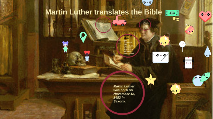 Martin Luther translates the Bible by Jailene Ramirez on Prezi