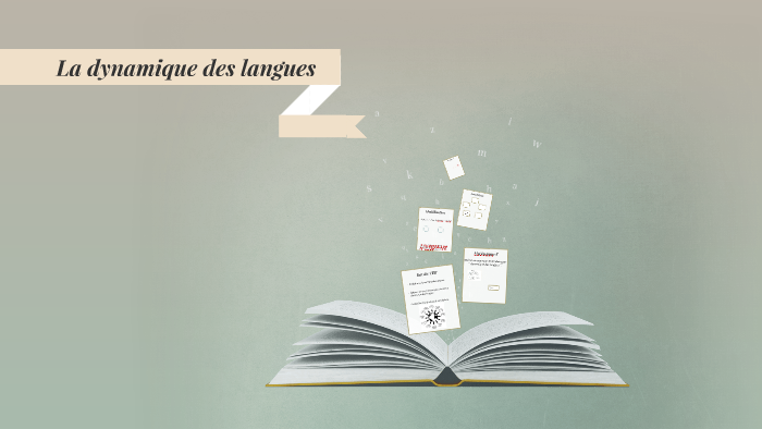 La dynamique des langues by so badaba on Prezi