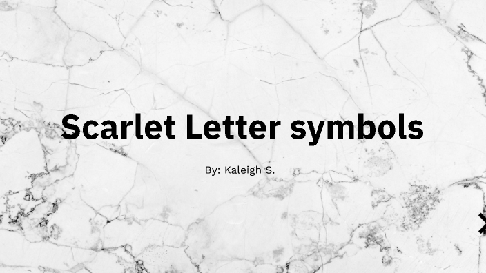Scarlet Letter symbols by kaleigh shepard on Prezi