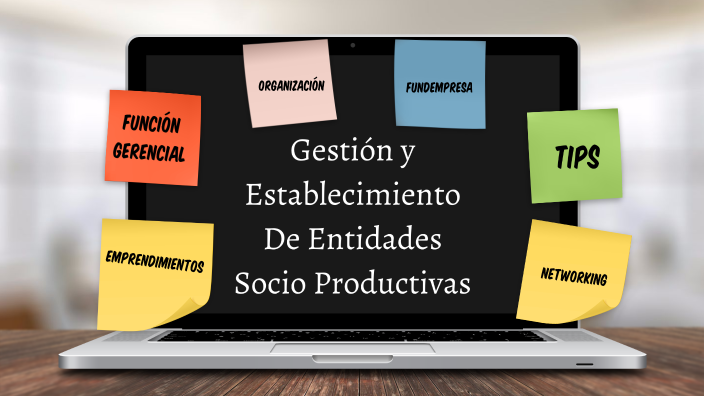 Gestión de entidades socio productivas by Waldeyer Torrico Pinto on Prezi Gestión de entidades socio productivas by Waldeyer Torrico Pinto on Prezi