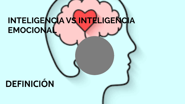 INTELIGENCIA RACIONAL VS INTELIGENCIA EMOCIONAL by Juan Manuel ...
