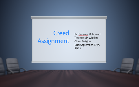 Creed Assignment by on Prezi