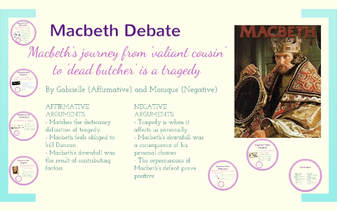 Macbeth Debate by Gabrielle Scabellone on Prezi