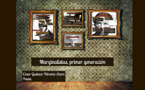 marginalistas, primer generación by Gustavo Paramo on Prezi