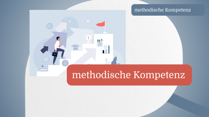 methodische Kompetenz by Akshai Arulananthan on Prezi