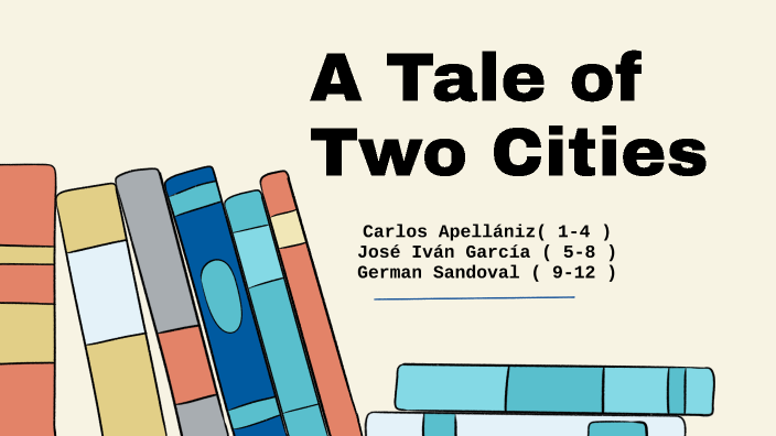 A Tale of Two Cities by Carlos Apellanniz on Prezi