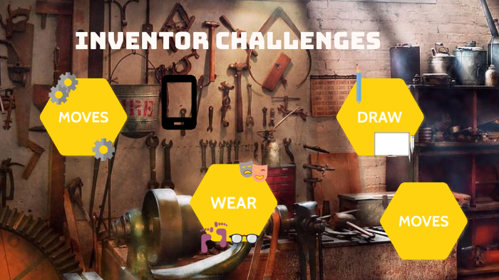 Inventor Challenges by Jane M on Prezi