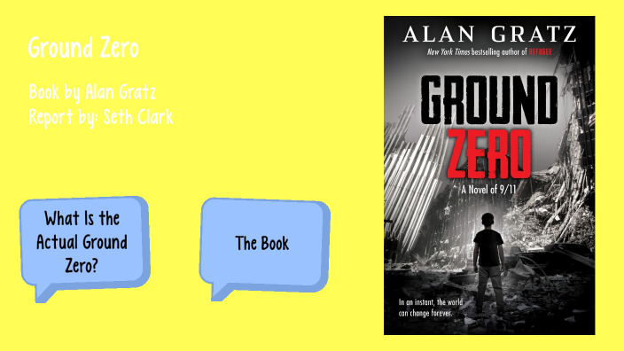 Ground Zero Book Report by Seth Clark on Prezi