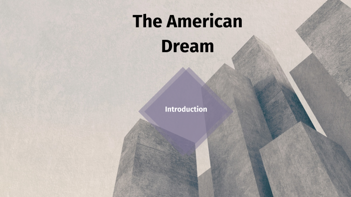 The American Dream Project by Ya Sc on Prezi