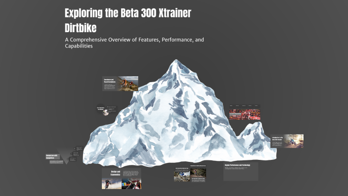 Exploring the Beta 300 Xtrainer Dirtbike by Cassius Creed on Prezi