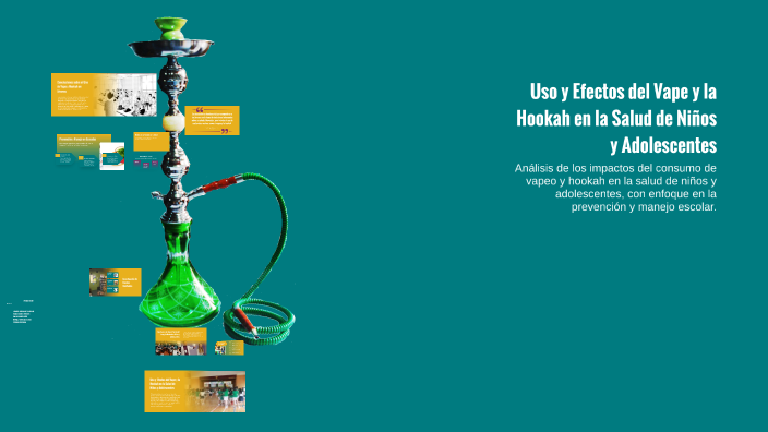 Uso y Efectos del Vape y la Hookah en la Salud de Niños y Adolescentes ...