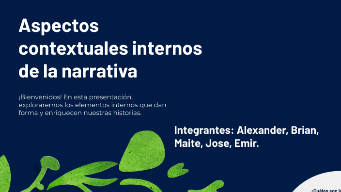 Aspectos contextuales internos de la narrativa by Maite Mejia Estudillo ...