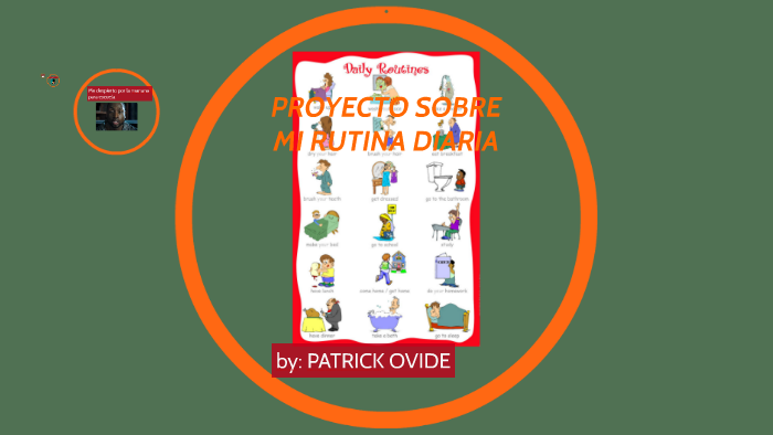 PROYECTO SOBRE MI RUTINA DIARIA by Patrick Ovide on Prezi