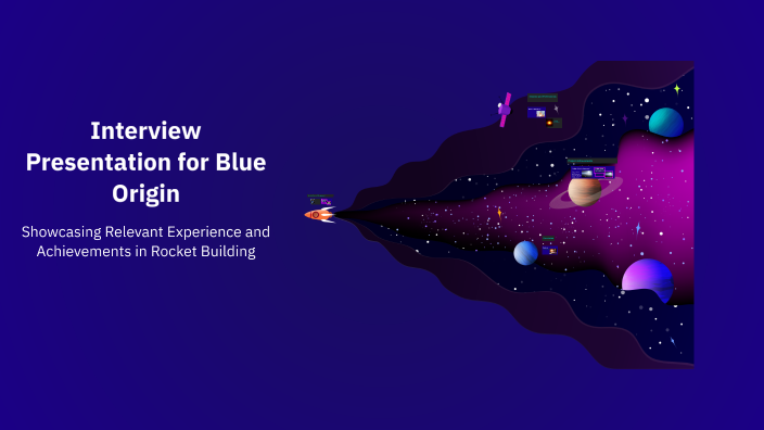 Interview Presentation for Blue Origin by James Smith on Prezi