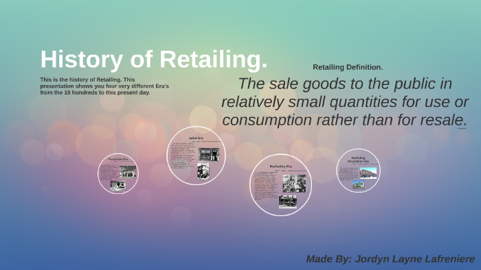 History of Retailing. by Daly Fang on Prezi