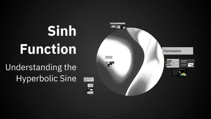 Sinh Function by Nguyễn Linh on Prezi