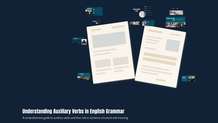 Understanding Auxiliary Verbs in English Grammar by zoe dalimonte on Prezi