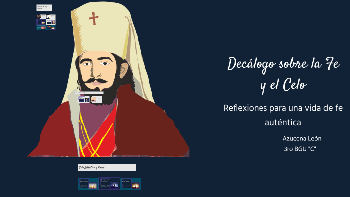 Decálogo sobre la Fe y el Celo by Azu L on Prezi