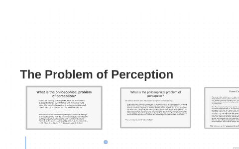 The Problem of Perception by Chris Ranalli on Prezi