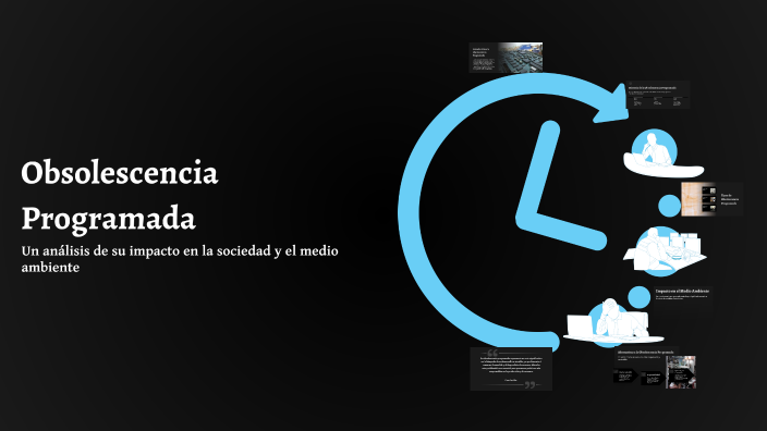 Obsolescencia Programada by victor Martin on Prezi