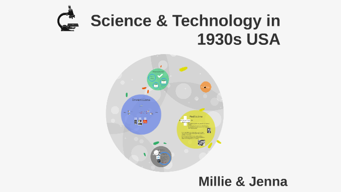 Science & Technology in 1930s USA by Millie R on Prezi