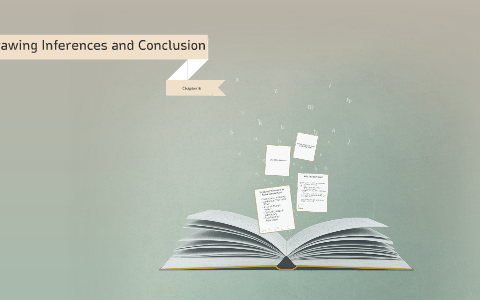 Drawing Inferences and Conclusion by david kim on Prezi