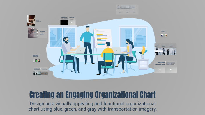 Creating an Engaging Organizational Chart by DeAnna Lobo on Prezi