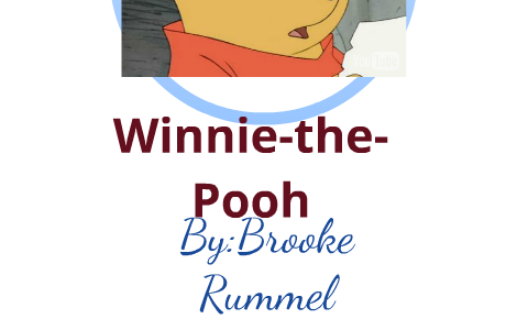 Winnie the Pooh by Brooke Rummel on Prezi