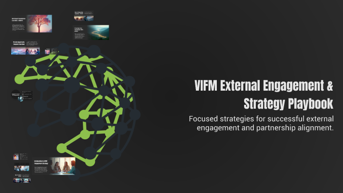 VIFM External Engagement & Strategy Playbook by David Altrows on Prezi