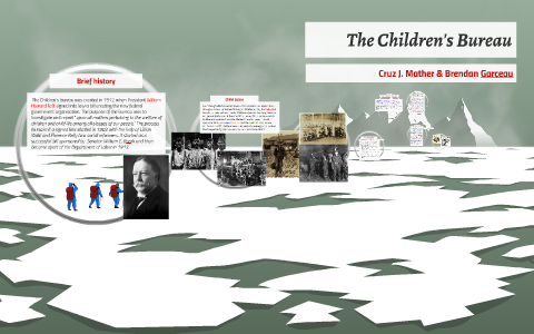 The Children's Bureau and Child Labor by Cruz Mather on Prezi