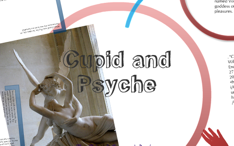Cupid and Psyche - Greek Mythology by Brooke Stackpole on Prezi