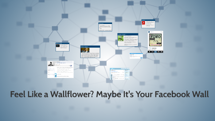 Feel Like a Wallflower? Maybe It's Your Facebook Wall by Jantzen Buslon ...