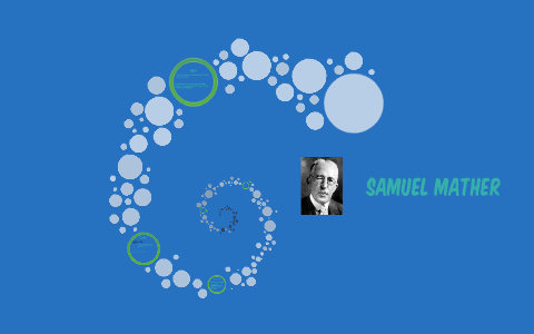 Samuel Mather by erica bryson on Prezi
