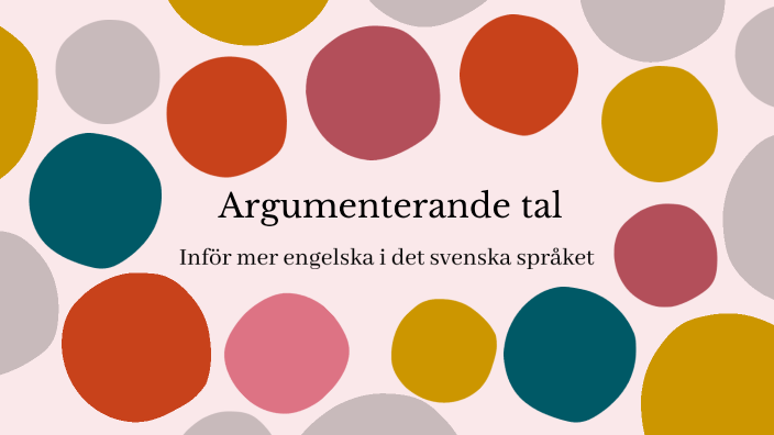 Argumenterande tal by Agnes Fändriks Leandersson on Prezi