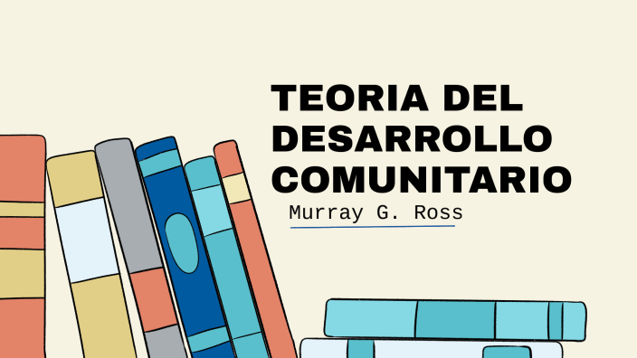 Murray G. Ross by Alejandra Garcia on Prezi