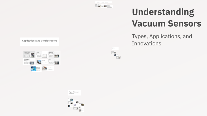 Understanding Vacuum Sensors by Heli Mehta on Prezi