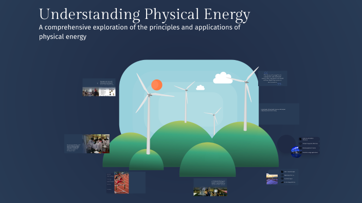 Understanding Physical Energy by Никола Ганчев on Prezi