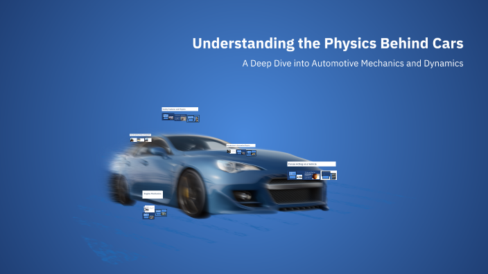 Understanding the Physics Behind Cars by abdulaziz alnaqbi on Prezi
