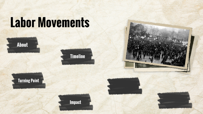 Labor Movements in America by Shannon McFadden on Prezi