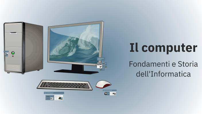Il computer by Ignazio Scimone on Prezi