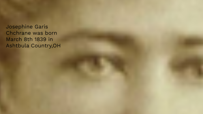 Josephine Garis Cochran by Jayce Talamantez on Prezi