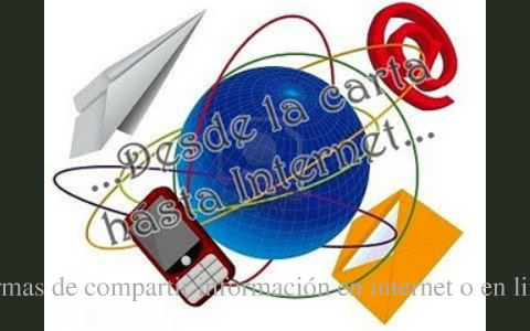 Formas de compartir información internet o en linea by A. Slzar on Prezi