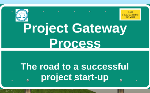 Project Gateway Process by on Prezi