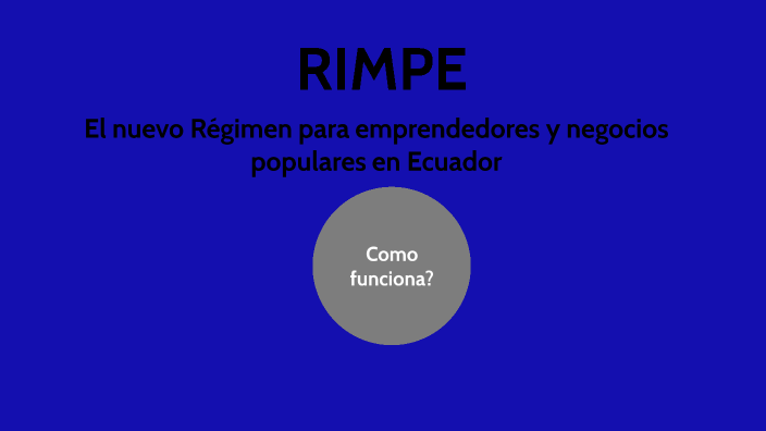 RIMPE El nuevo Régimen para emprendedores y negocios populares en ...