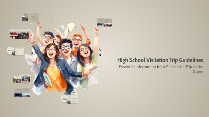 High School Visitation Trip Guidelines by Sharod Williams on Prezi