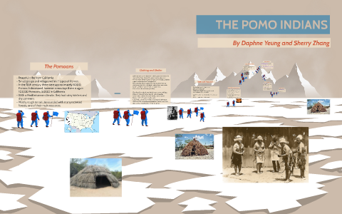 THE POMO TRIBE by Sherry Zhang on Prezi