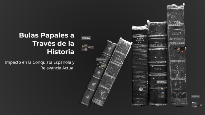 Bulas Papales a Través de la Historia by Masferrer Elias on Prezi