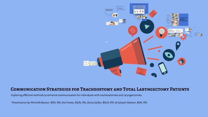 Communication Strategies for Tracheostomy and Total Laryngectomy ...